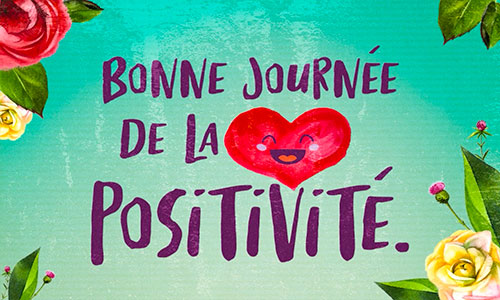 C'est la journée de la pensée positive